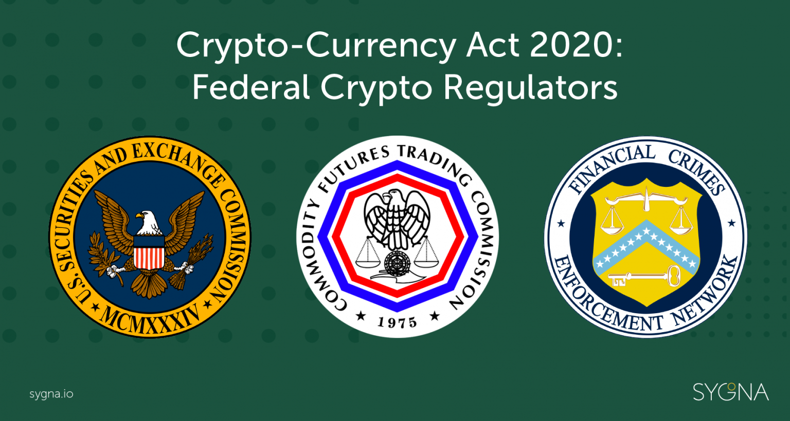 What is the Crypto-Currency Act of 2020? - Sygna